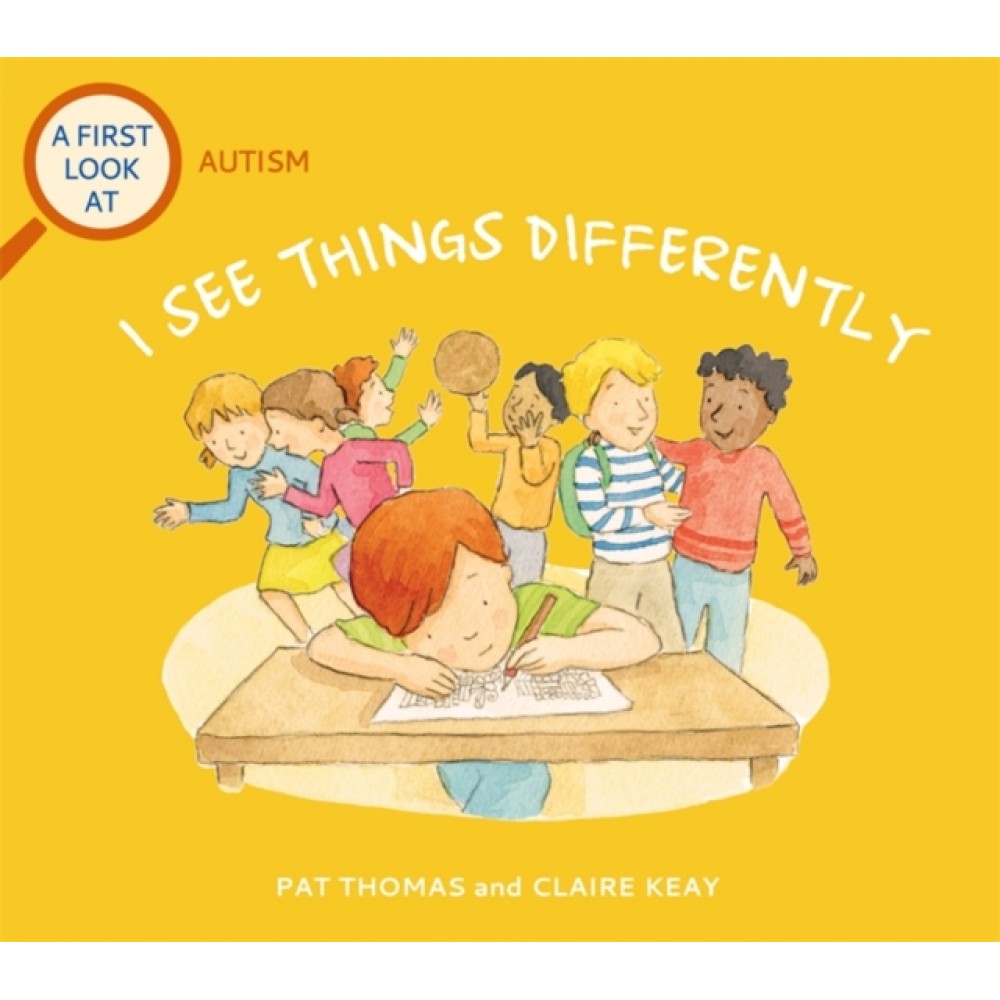 Autism, I, See, Things, Differently, Pat, Thomas, 9781526317599